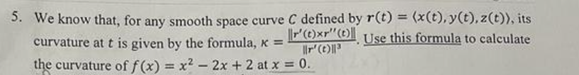 Solved We know that, for any smooth space curve C ﻿defined | Chegg.com