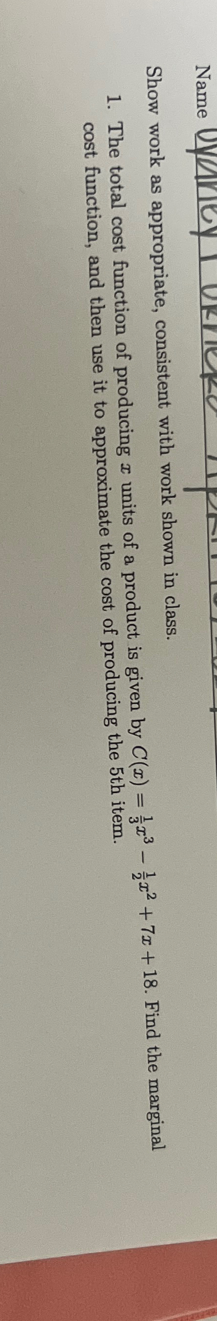 Solved Show work as appropriate, consistent with work shown | Chegg.com