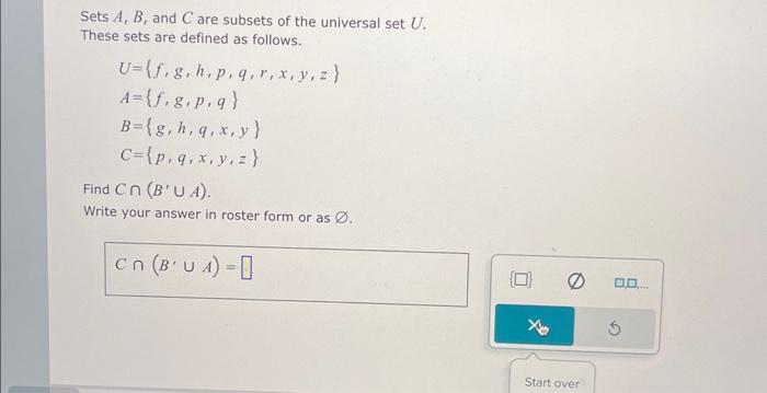 Solved Sets A,B, and C are subsets of the universal set U. | Chegg.com