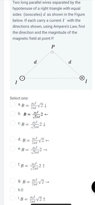 Solved Two long parallel wires separated by the hypotenuse | Chegg.com