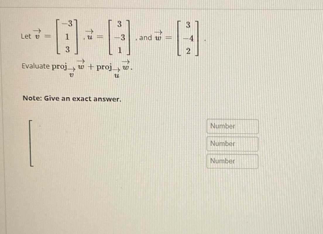 Solved Let vec(v)=[-313],vec(u)=[3-31], ﻿and | Chegg.com