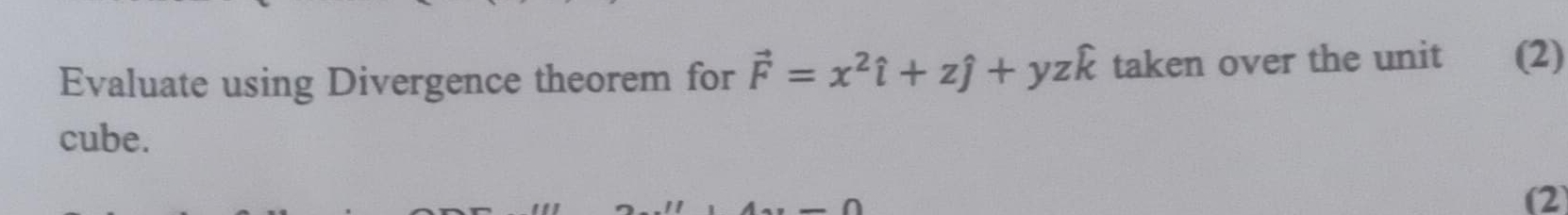 Solved Evaluate using Divergence theorem for | Chegg.com