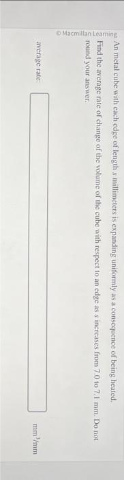 Solved An metal cube with each edge of length s millimeters | Chegg.com