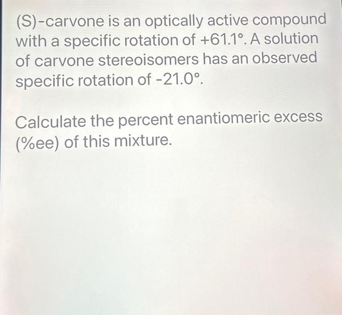 Solved (S)-carvone is an optically active compound with a | Chegg.com