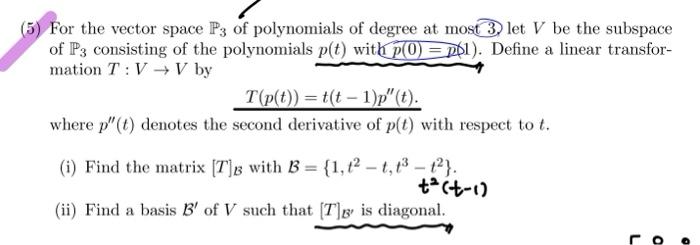 Solved (5) For the vector space P3 of polynomials of degree | Chegg.com