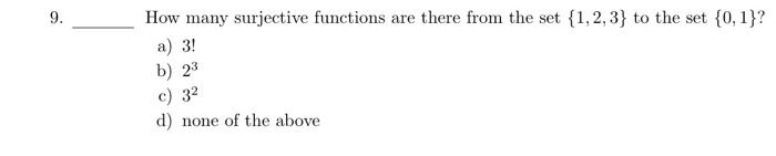 Solved 9. How many surjective functions are there from the | Chegg.com