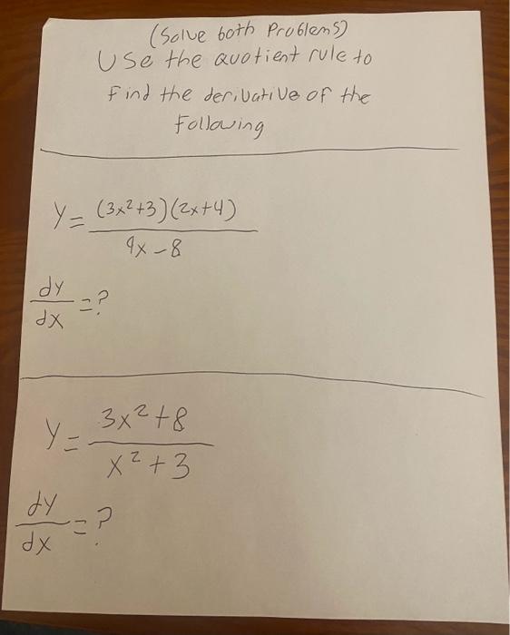 Solved (Solve 6ath Problems) Use the quotient rule to Find | Chegg.com