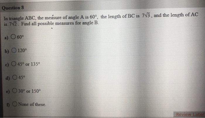 Solved Question 8 In triangle ABC, the measure of angle A is | Chegg.com