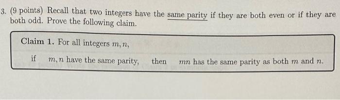 Solved (9 points) Recall that two integers have the same | Chegg.com Solved (9 points) Recall that two integers have the same | Chegg.com