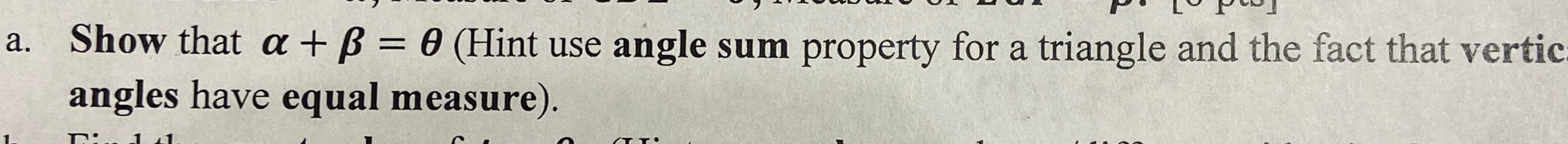 a. ﻿Show that α+β=θ (Hint use angle sum property for | Chegg.com