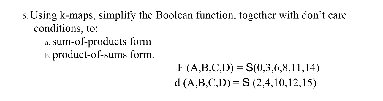 Solved Using K Maps Simplify The Boolean Function Together 0695