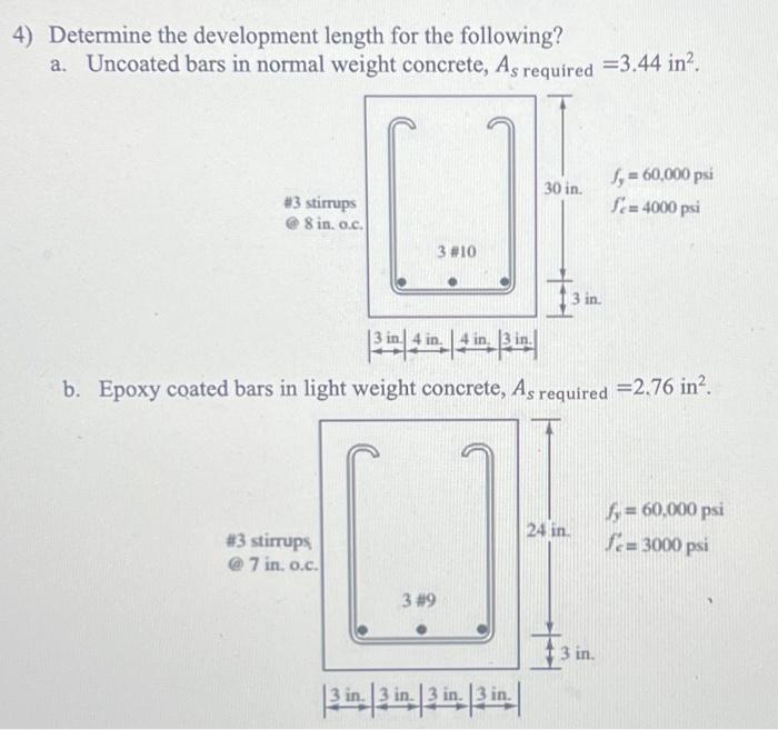Solved 4) Determine the development length for the | Chegg.com