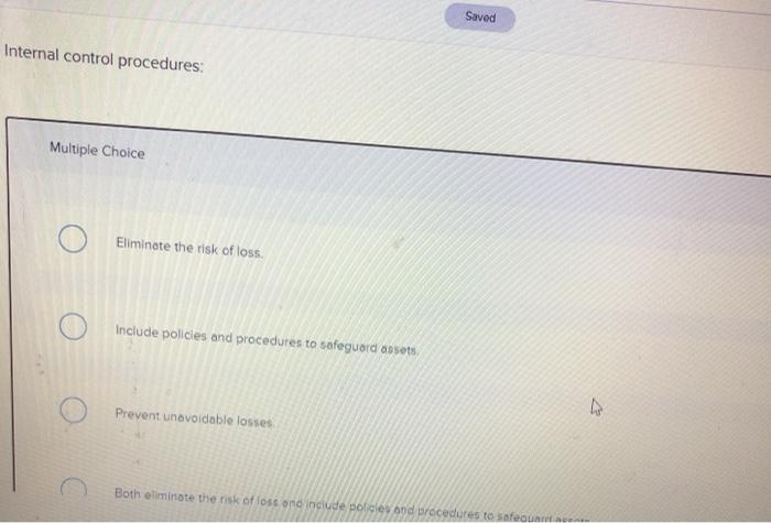 Solved Saved Internal control procedures: Multiple Choice | Chegg.com