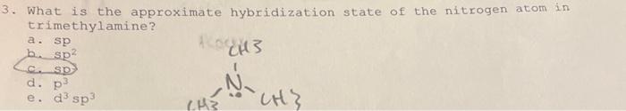 Solved What is the approximate hybridization state of the | Chegg.com