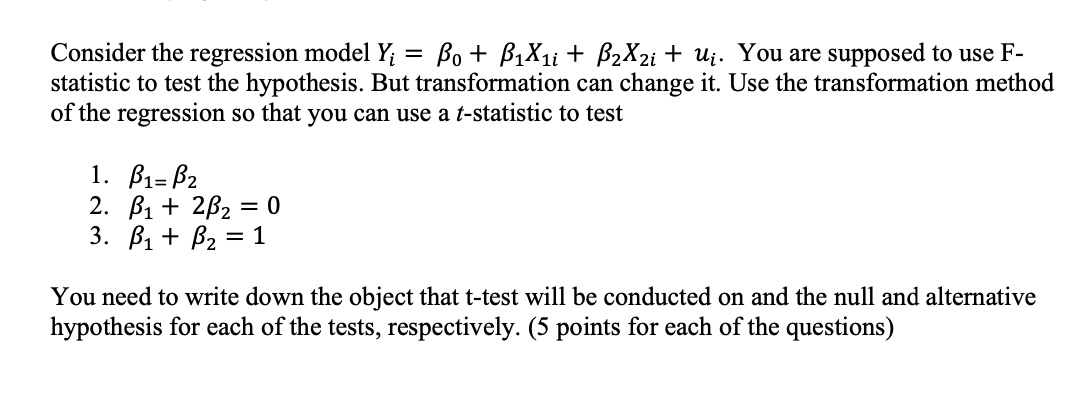 Solved Consider the regression model Yi=β0+β1x1i+β2x2i+ui. | Chegg.com