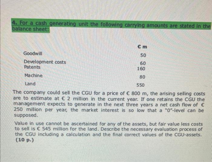 Solved 4. For a cash generating unit the following carrying | Chegg.com
