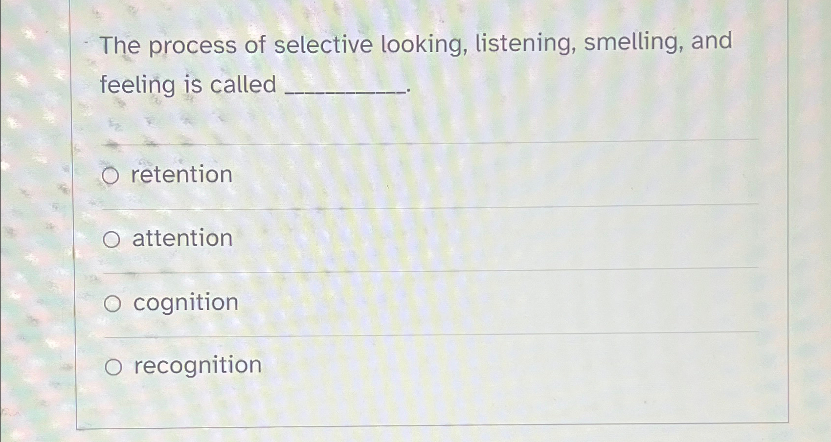 Solved The process of selective looking, listening, | Chegg.com