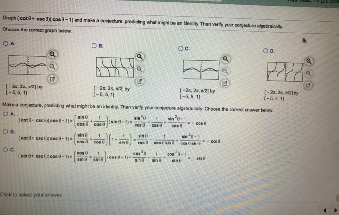 Solved Graph (cote + csc BX cos 8-1) and make a conjecture, | Chegg.com