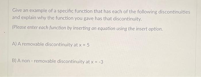 Solved Give an example of a specific function that has each | Chegg.com