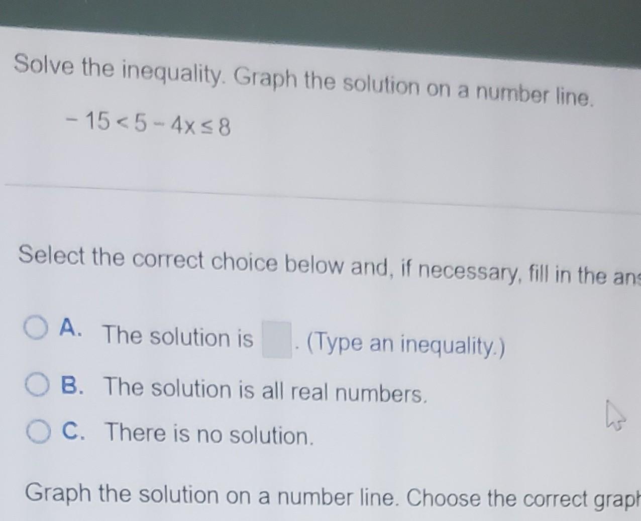 Solved Solve the inequality. Graph the solution on a number | Chegg.com