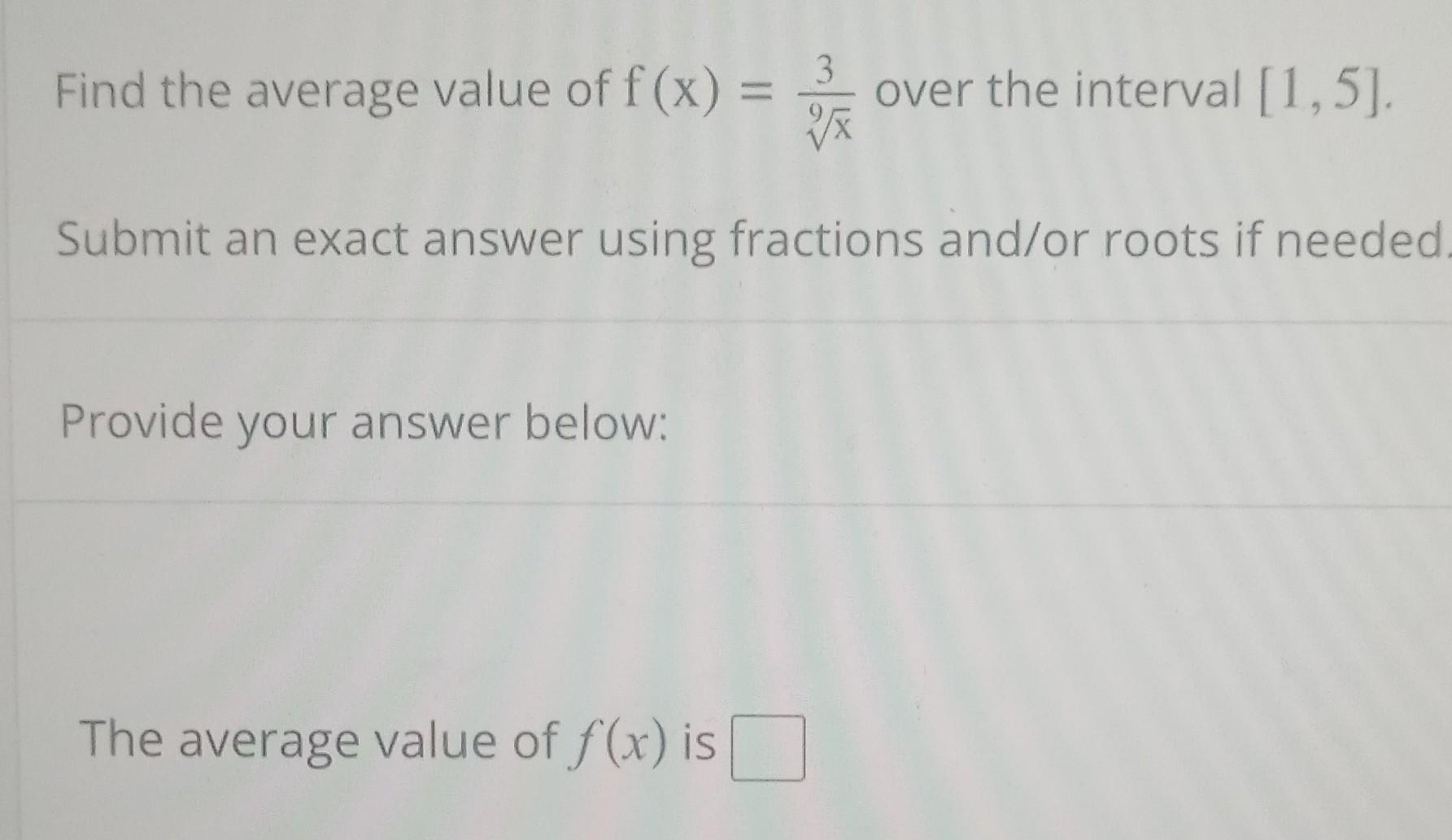 Solved Find The Average Value Of F x 9x3 Over The Interval Chegg solved-find-the-average-value-of-f-x-9x3-over-the-interval-chegg
