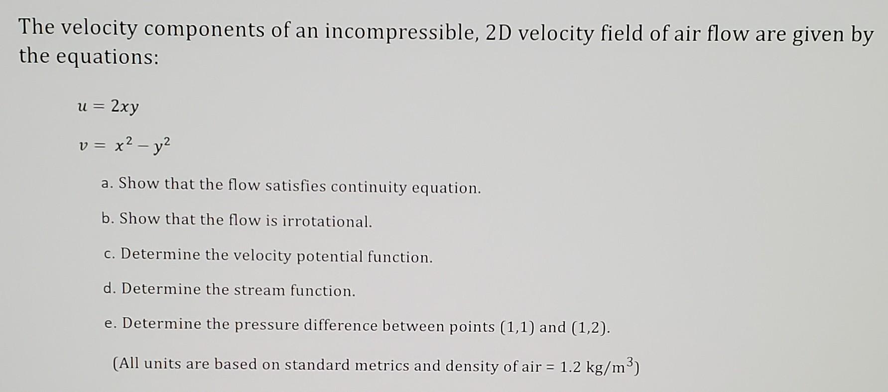 Solved The velocity components of an incompressible, 2D | Chegg.com