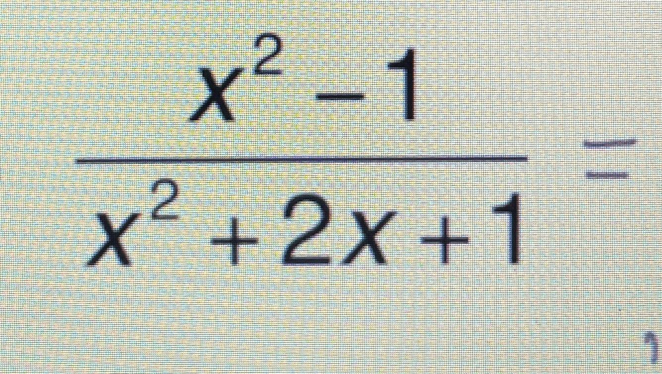 Solved x2-1x2+2x+1 | Chegg.com