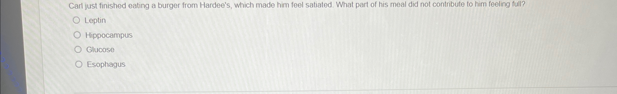 Solved Carl just finished eating a burger from Hardee's, | Chegg.com