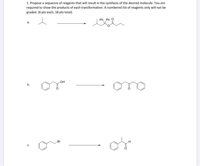 Solved 1. Propose a sequence of reagents that will result in | Chegg.com