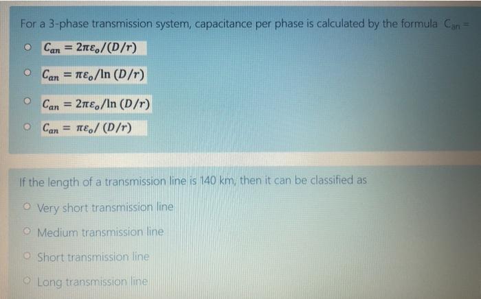 Solved For a 3-phase transmission system, capacitance per | Chegg.com