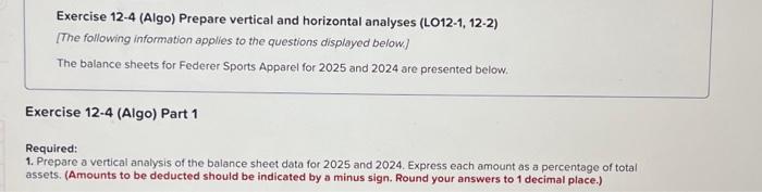 Solved Exercise 12-4 (Algo) Prepare vertical and horizontal | Chegg.com