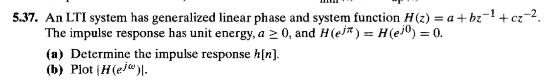 Solved 5.37. ﻿An LTI system has generalized linear phase and | Chegg.com
