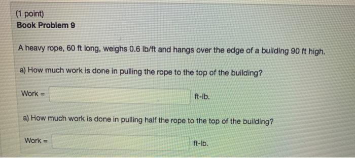 Solved (1 point) Book Problem 7 Suppose that 7 Joules of | Chegg.com