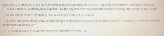 Solved According to proponents of the big push strategy for | Chegg.com