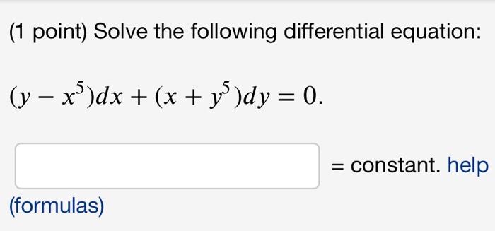 Solved (1 point) Solve the following differential equation: | Chegg.com