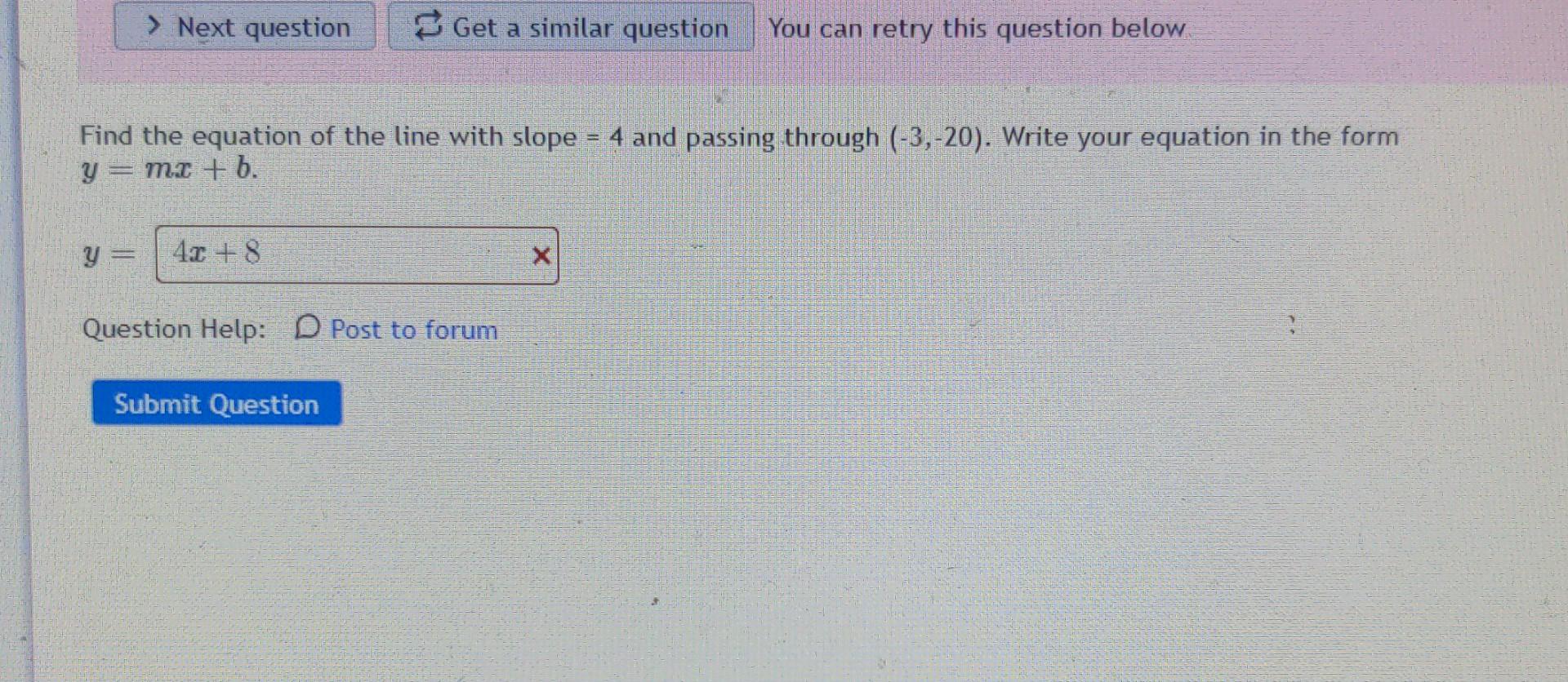 Solved Find the equation of the line with the slope = 4 and | Chegg.com