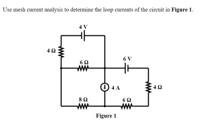 Solved Use Mesh Current Analysis To Determine The Loop 8465