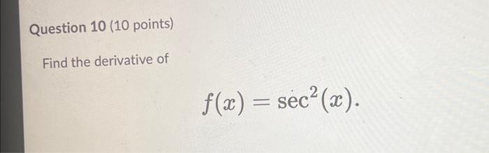Find the derivative of f(x)=sec2(x) | Chegg.com