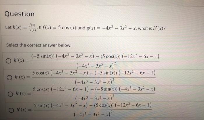 Solved Let h(x)=g(x)f(x). If f(x)=5cos(x) and | Chegg.com