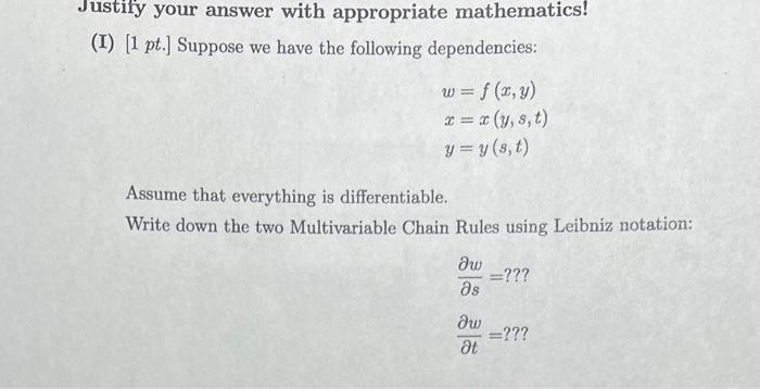 Solved Justify your answer with appropriate mathematics! (I) | Chegg.com