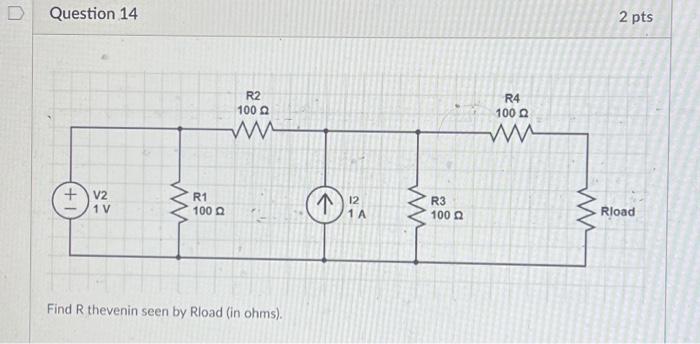 Find R thevenin seen by Rload (in ohms). | Chegg.com