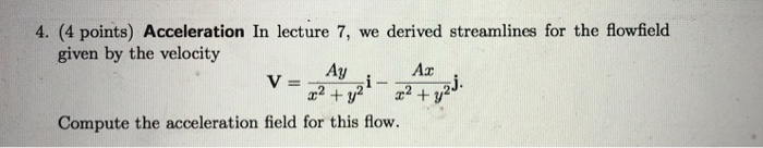 Solved 4. (4 points) Acceleration In lecture 7, we derived | Chegg.com