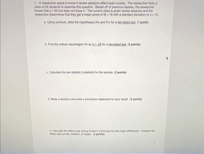 Solved 1. A researcher wants to know if review sessions | Chegg.com