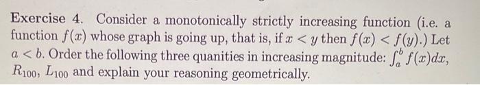 Solved Exercise 4. Consider a monotonically strictly | Chegg.com