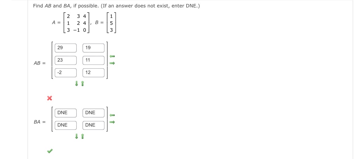 Solved Find AB ﻿and BA, ﻿if possible. (If an answer does not | Chegg.com
