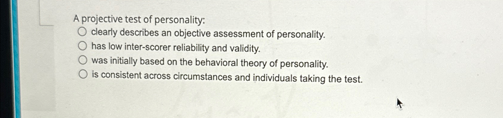 Solved A Projective Test Of Personality Clearly Describes An