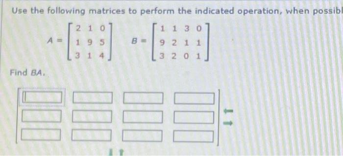 Solved Use the following matrices to perform the indicated | Chegg.com