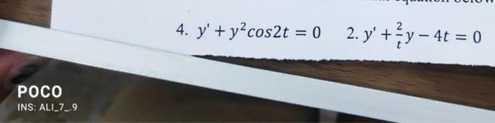 Solved y′+y2cos2t=0 2. y′+t2y−4t=0 | Chegg.com