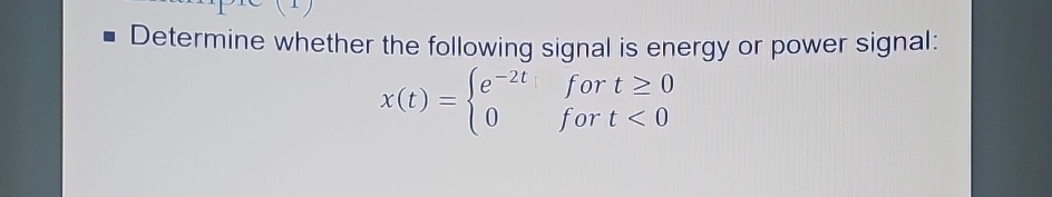 Solved Determine whether the following signal is energy or | Chegg.com
