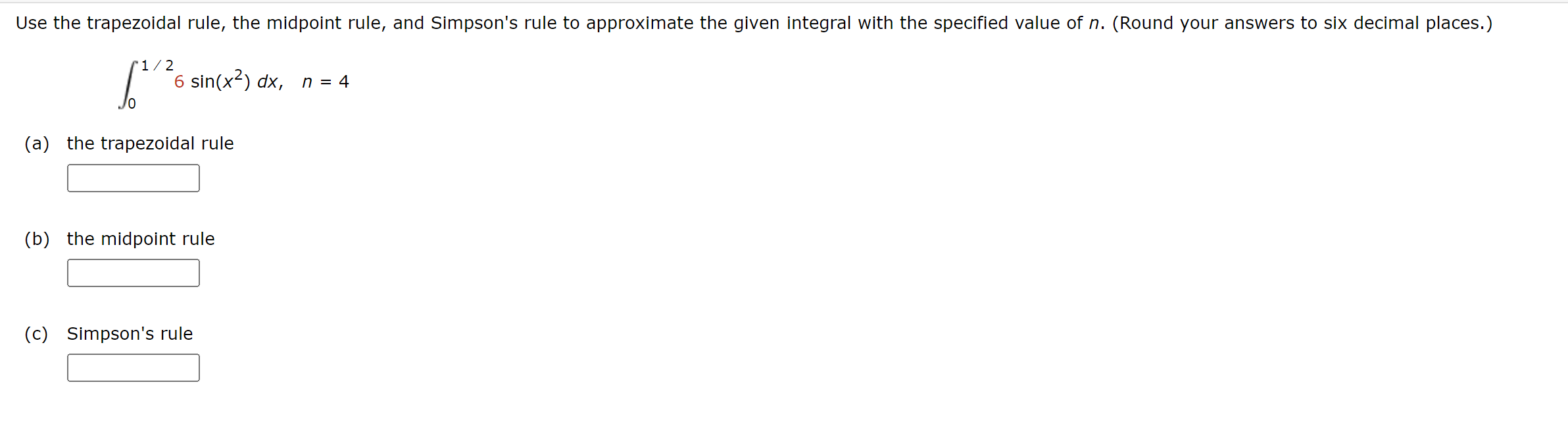 Solved Use the trapezoidal rule, the midpoint rule, and | Chegg.com